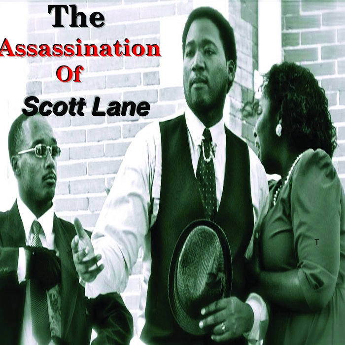 The Assassination of Scott Lane (Mixtape) | Scott Lane