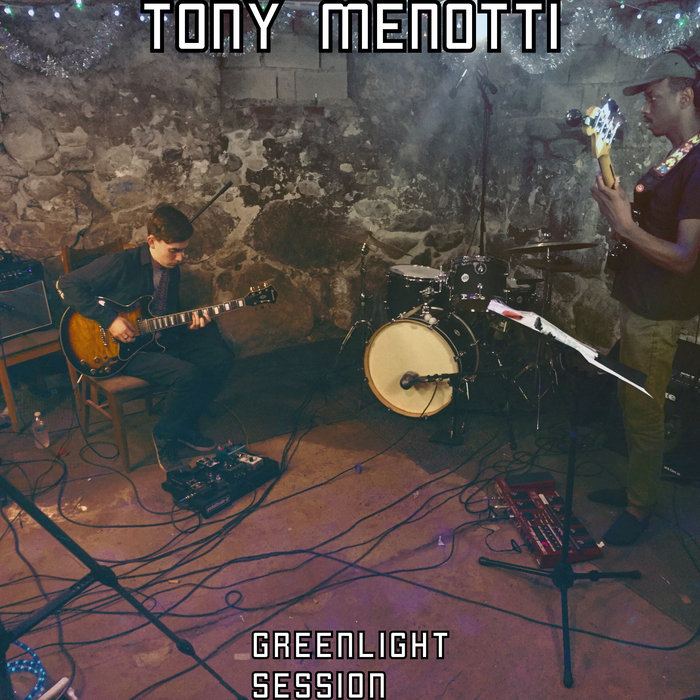 Green Light Session | Tony Menotti