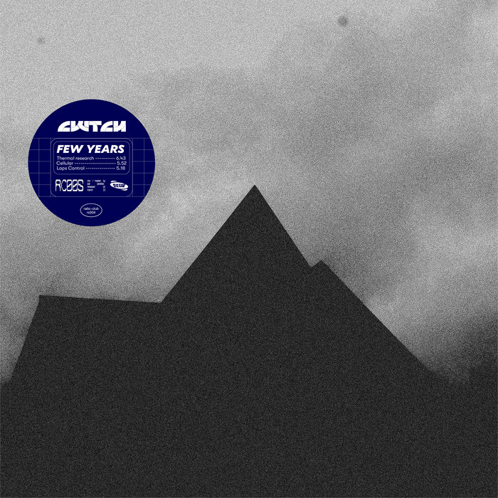 Few Years | Cwtch | ratio/club