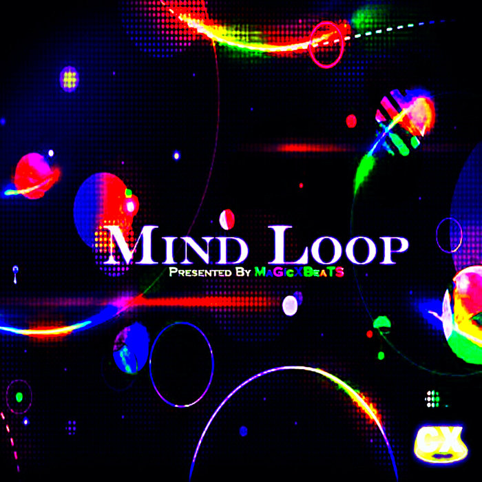 Mind Loop | MagiCXbeats