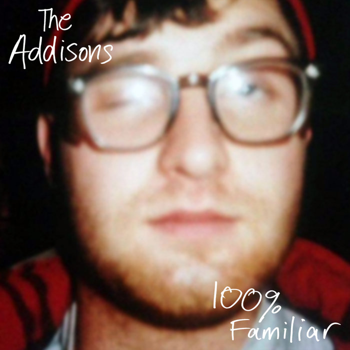 100% Familiar | The Addisons