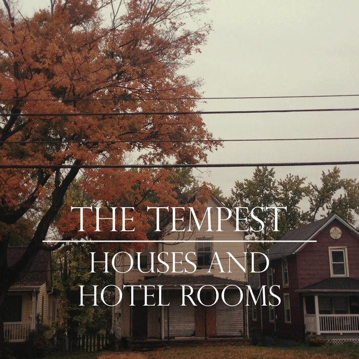 Houses and Hotel Rooms | The Tempest
