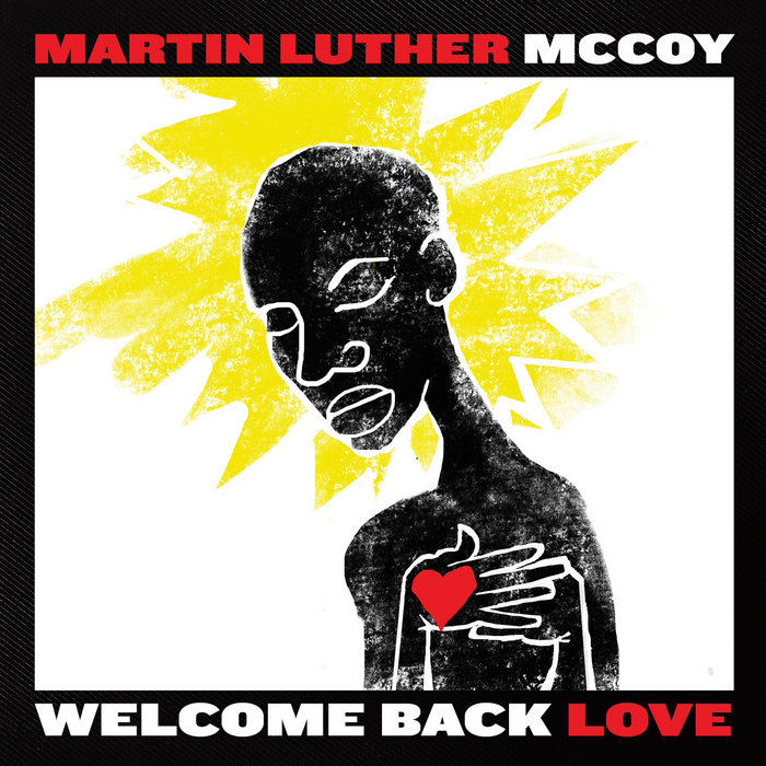 Welcome Back Love | MARTIN LUTHER MCCOY