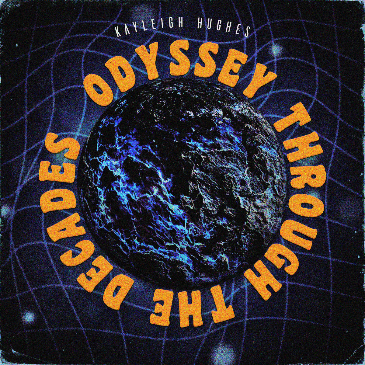 Odyssey Through The Decades | Kayleigh Hughes