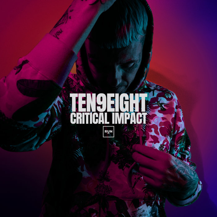 Ten9Eight | Critical Impact | RUN