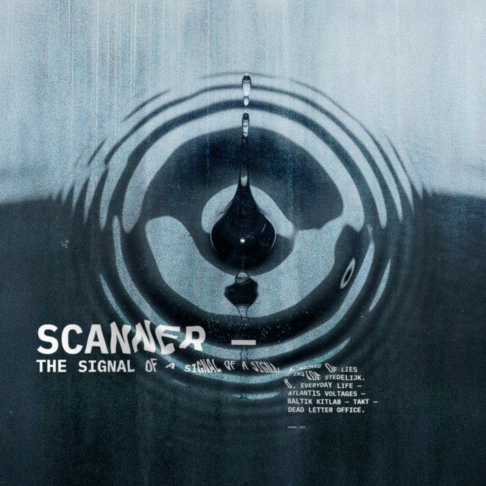 Scanner - The Signal Of A Signal Of A Signal | Scanner | Touched ...