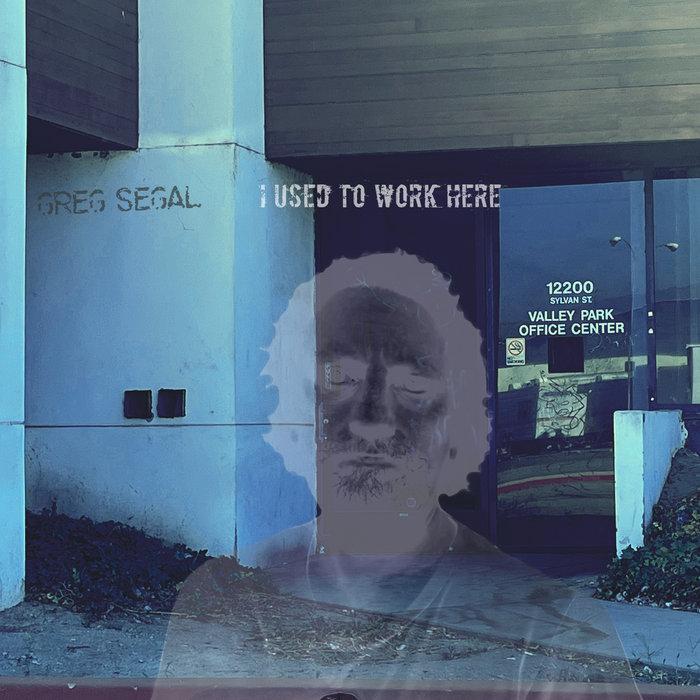 I Used To Work Here | Greg Segal