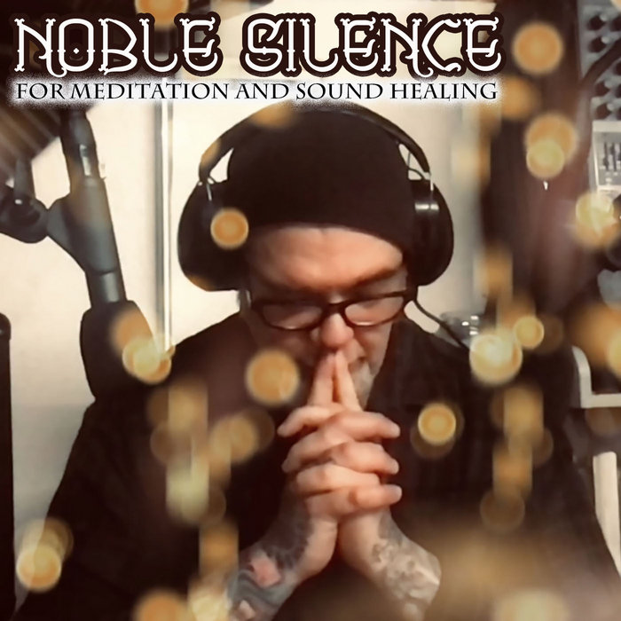 Noble Silence | Jim LoPresti