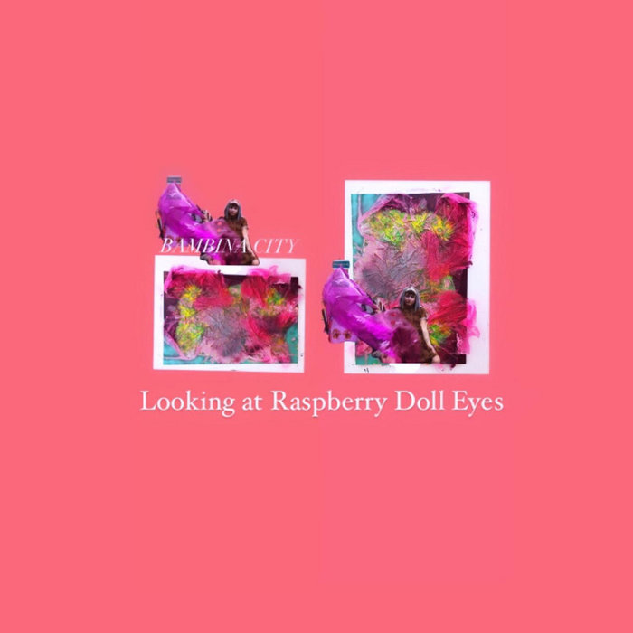 Looking at Raspberry Doll Eyes | Bambina City