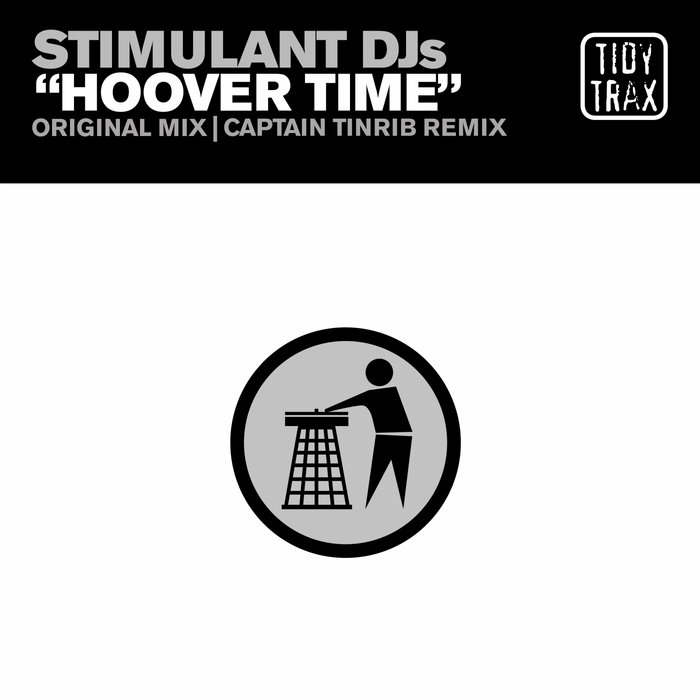 Hoover Time | Stimulant DJs, Captain Tinrib | Tidy Trax