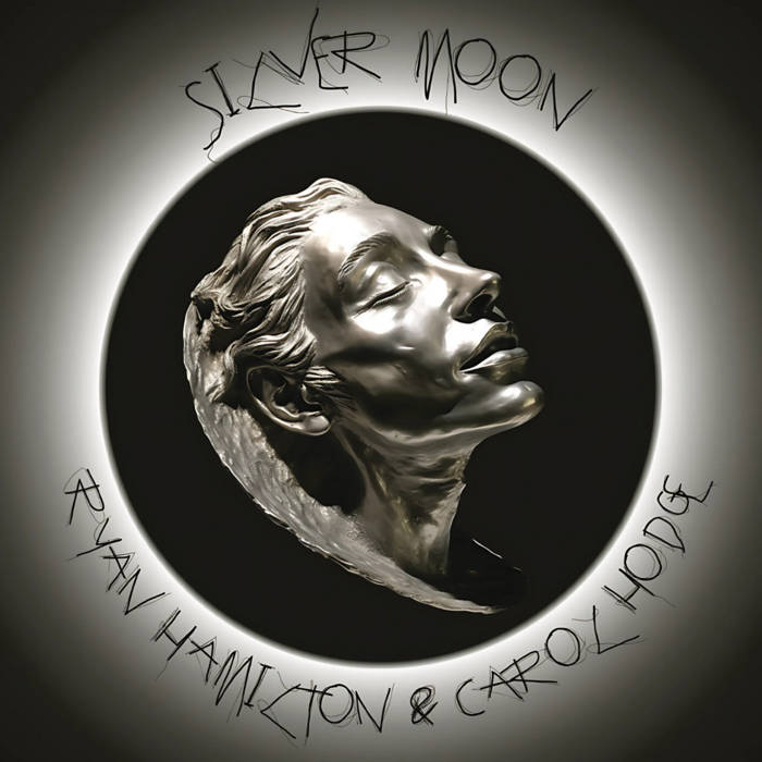 Silver Moon (w/ Carol Hodge) | Ryan Hamilton