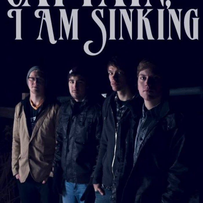 Captain, I Am Sinking