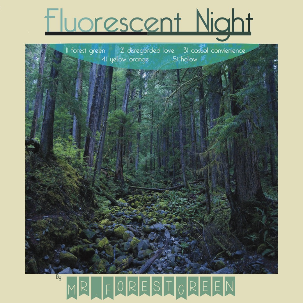 Fluorescent Night | Mr. Forest Green