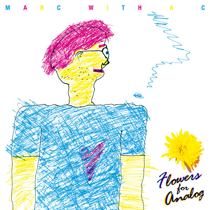 Flowers For Analog | Marc With a C