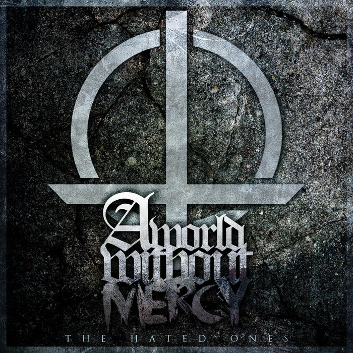 The Hated Ones | A World Without Mercy