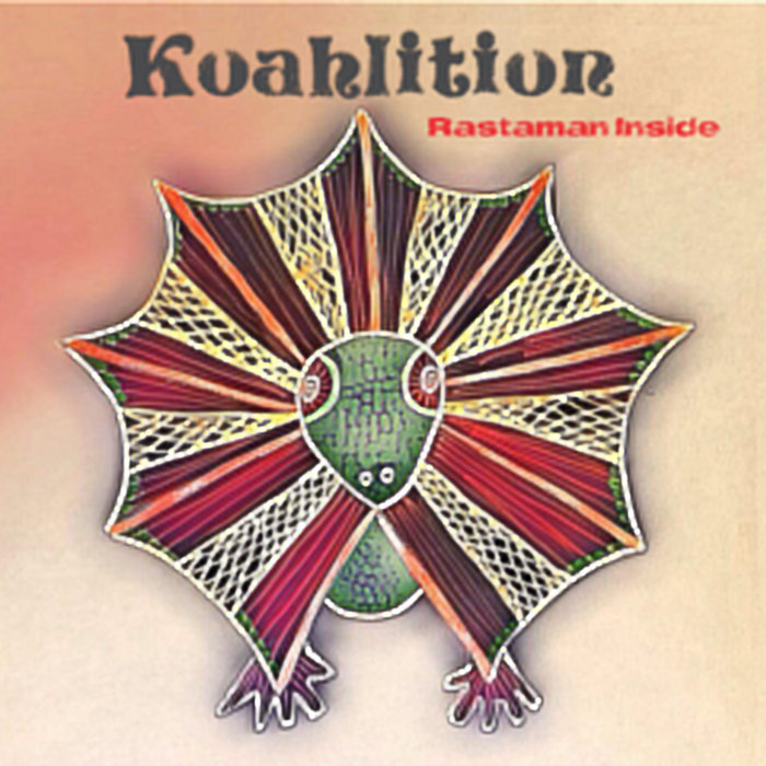 Rastaman Inside | Koahlition