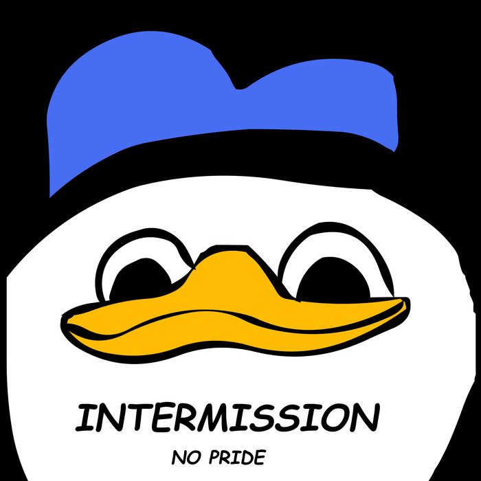No Pride | Intermission