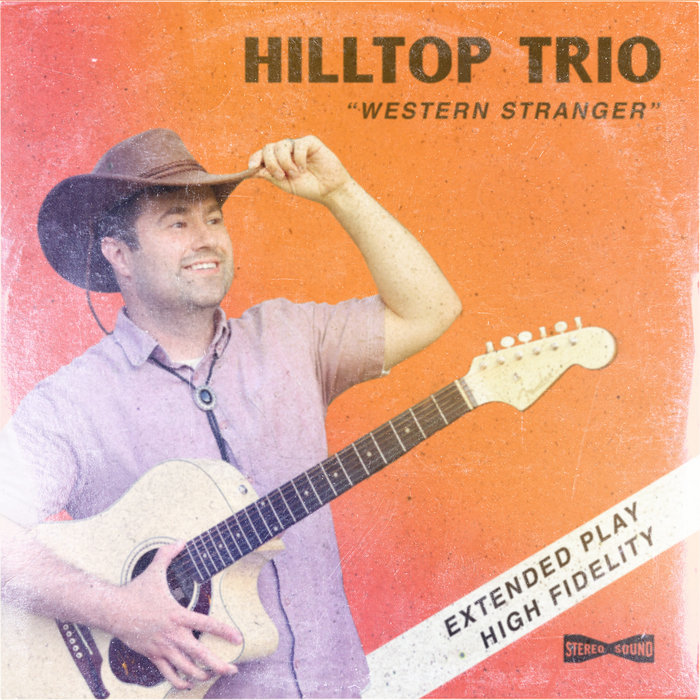 Western Stranger | Hilltop Trio