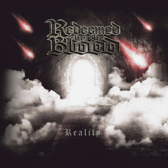 Reality | Redeemed By The Blood