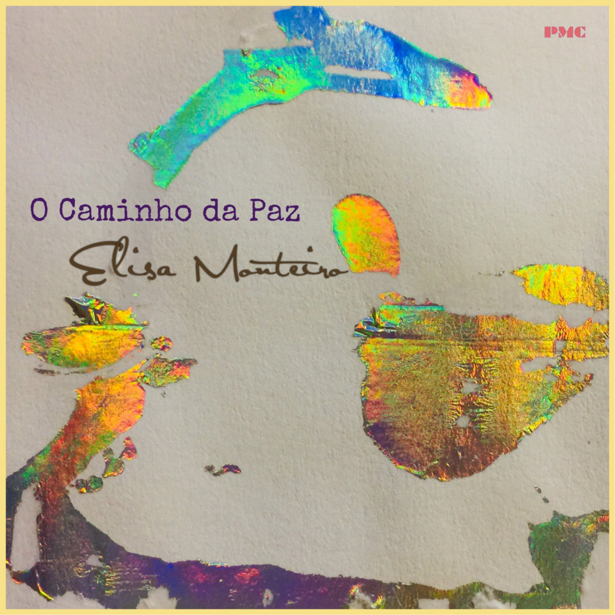 O Caminho da Paz | Elisa Monteiro | PMC - Produção de Música Contemporânea