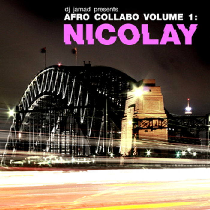 DJ Jamad: Afro Collabo Vol. 1 - Nicolay | Small Eyez