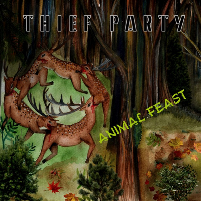 Animal Feast EP | Thief Party