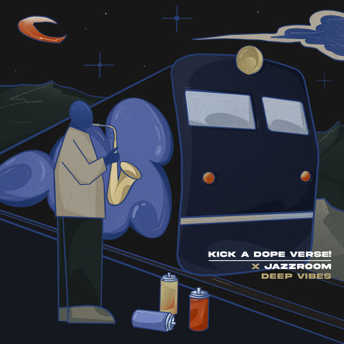 deep vibes | jazzroom | kick a dope verse!