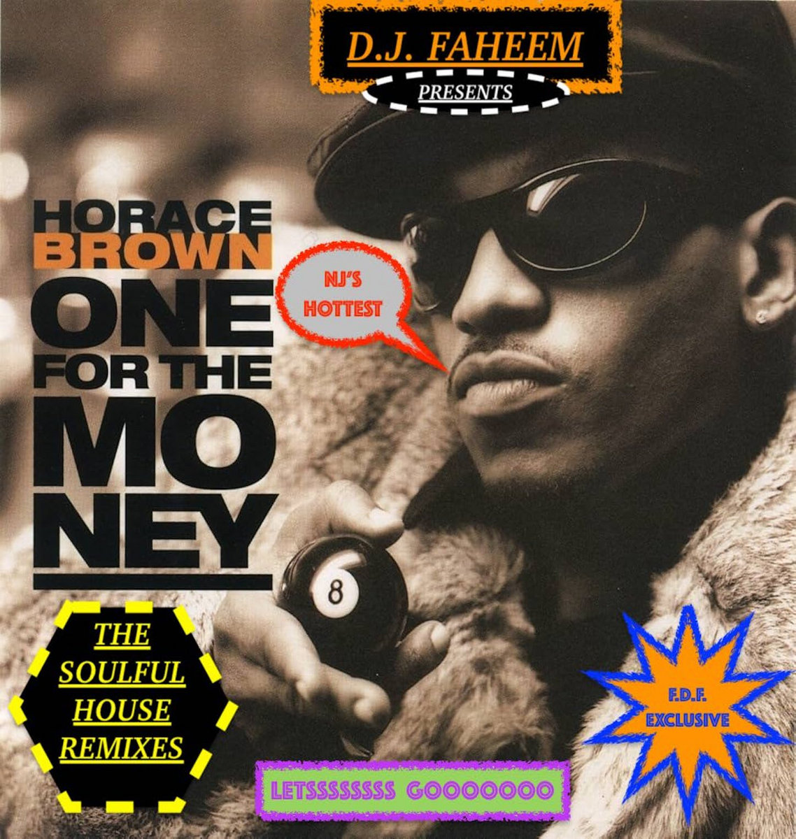 ONE FOR THE MONEY {THE SOULFUL HOUSE REMIXES} - HORACE BROWN - F.D.F ...