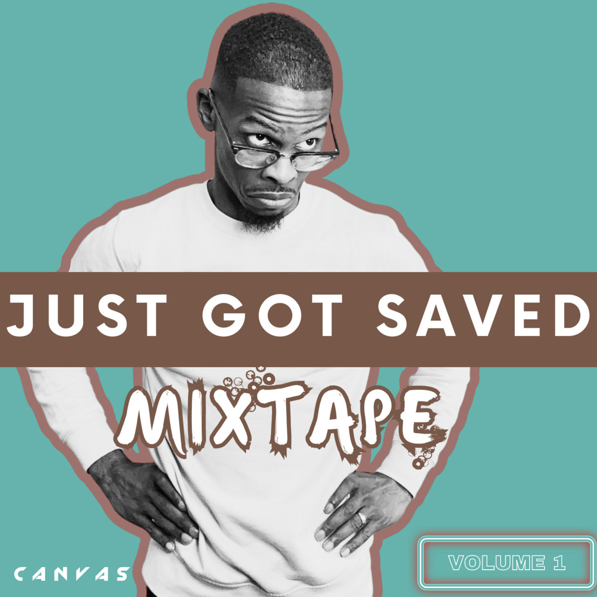 Just Got Saved Mixtape (Vol. 1) | CANVA$