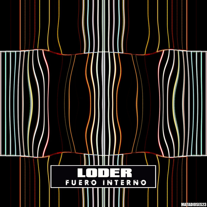 Fuero interno | Loder | Matadioses