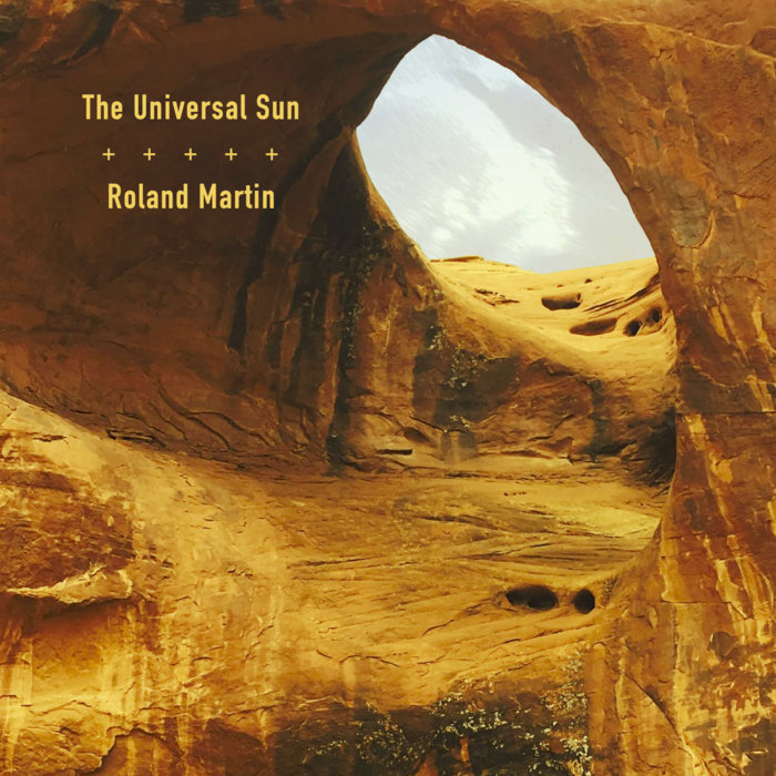 The Universal Sun | Roland Martin