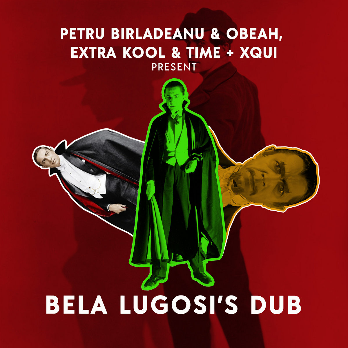 Bela Lugosis Dead Dub | Obeah, Extra Kool, Time, Petru Birladeanu, Xqui ...