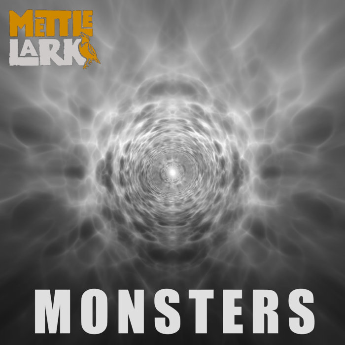 Monsters | Mettle Lark