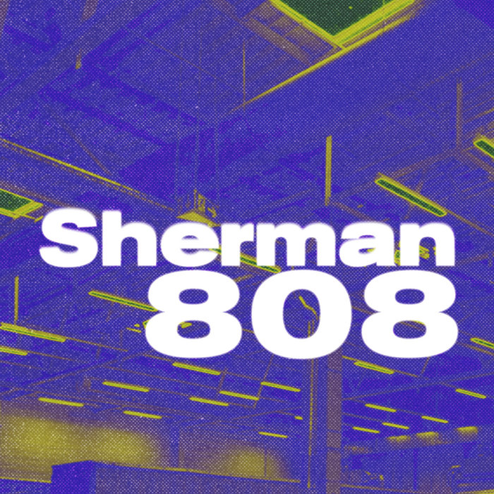 SHERMAN 808 [SAMPLE PACK] | Kyle Setch | Prior Self