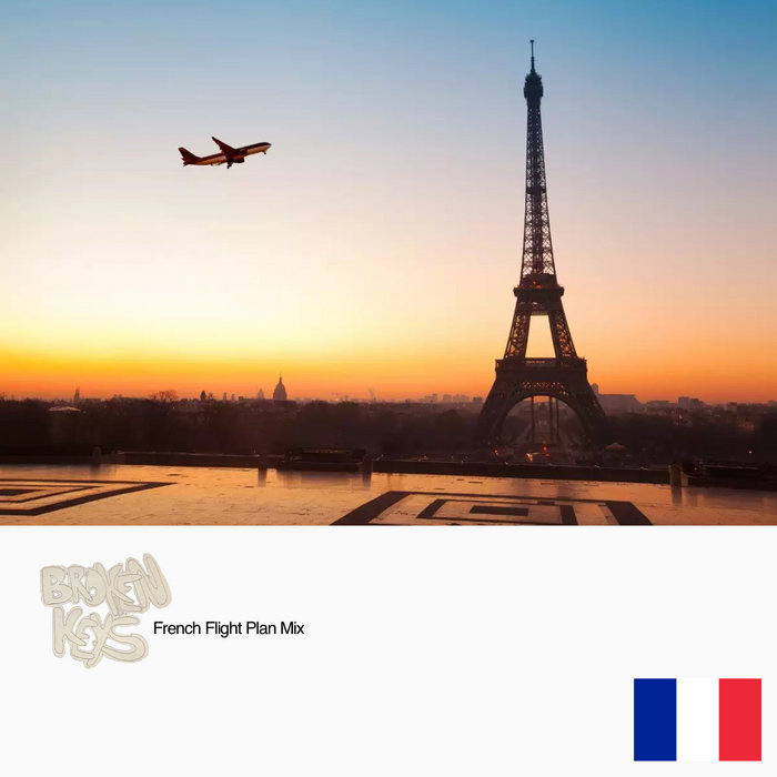French Flight Plan Mix | Broken Keys Mixes