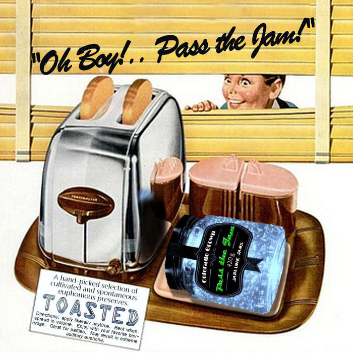 Toasted | Pass the Jam