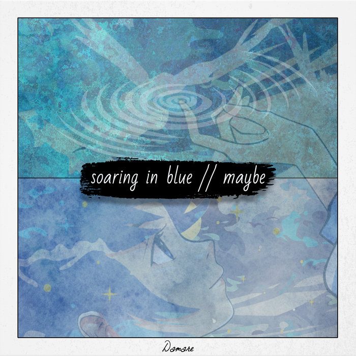 soaring in blue // maybe | Damare
