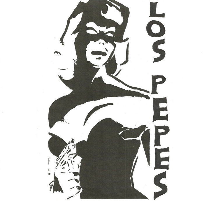 Los Pepes - Demo Recordings | Los Pepes