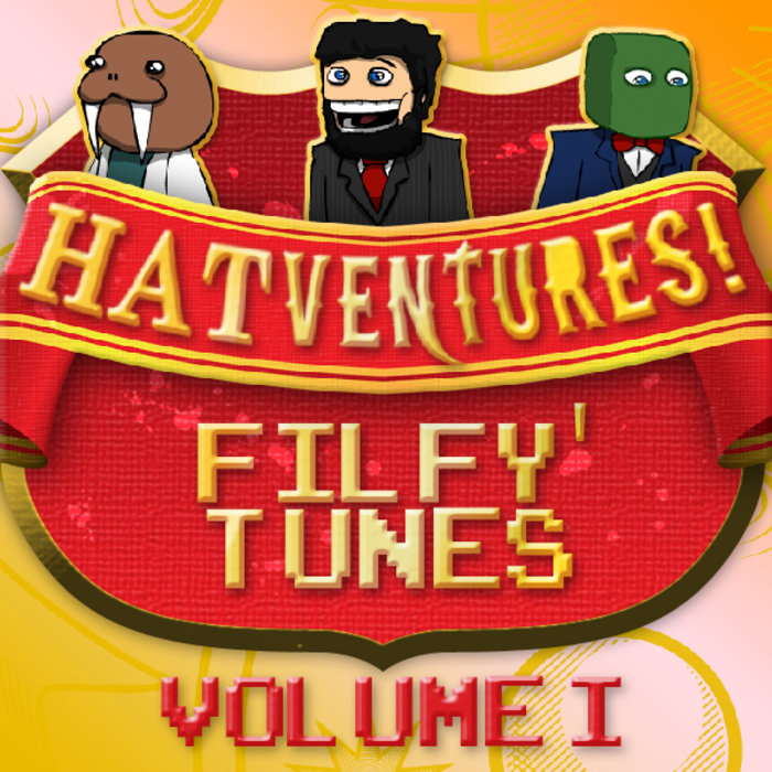 Hatventures Vol.1 - Filfy' Tunes | Hat Films
