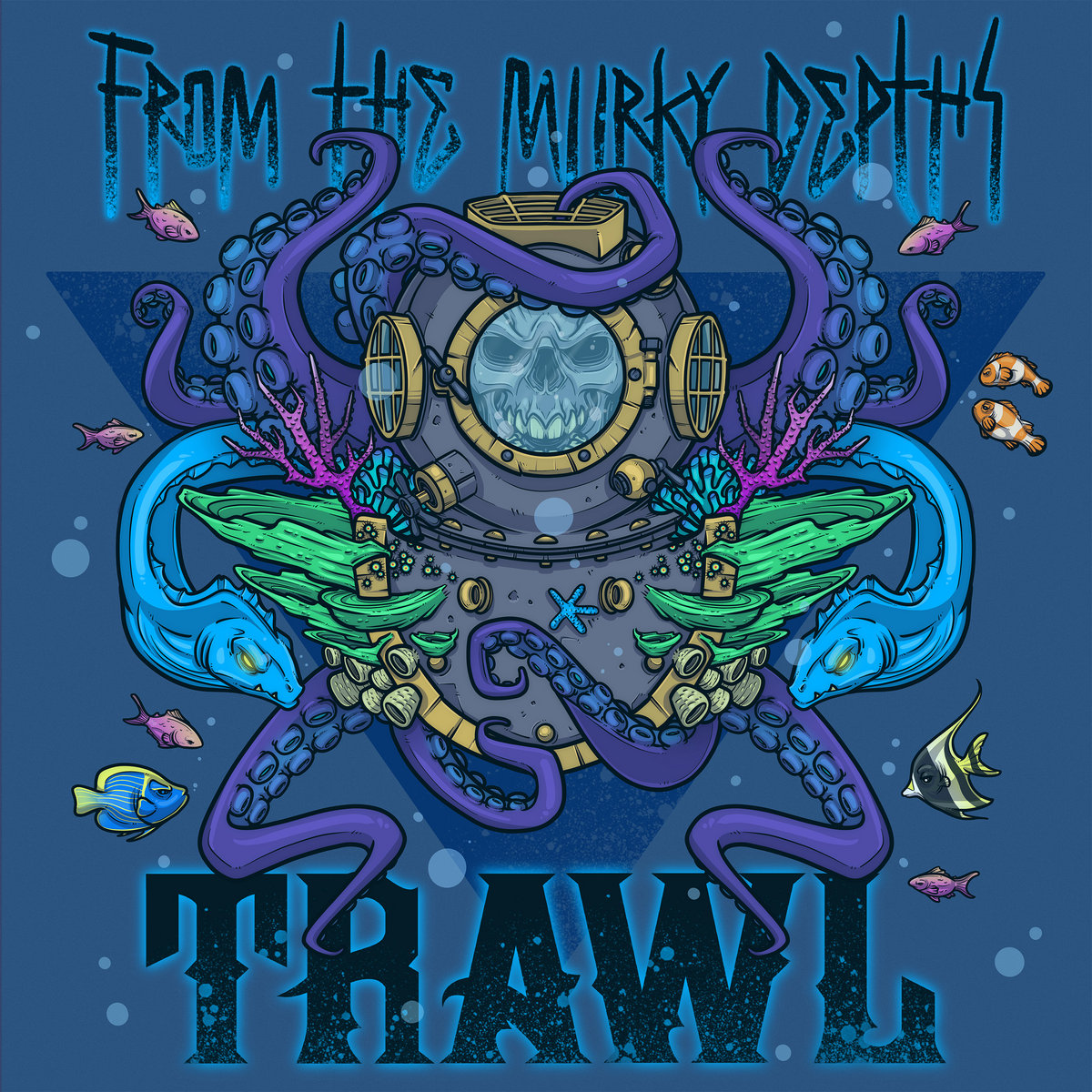 From the Murky Depths | TRAWL