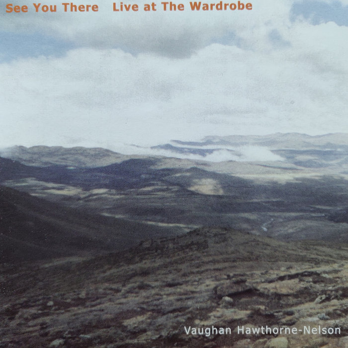 See You There - Live at The Wardrobe | Vaughan Hawthorne-Nelson