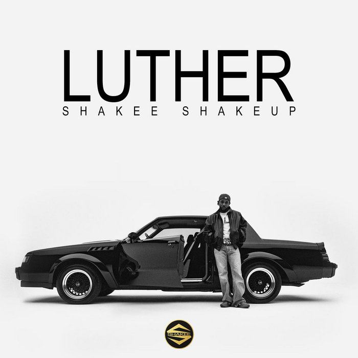 Luther - SHAKEE SHAKEUPS | DJ SHAKEE
