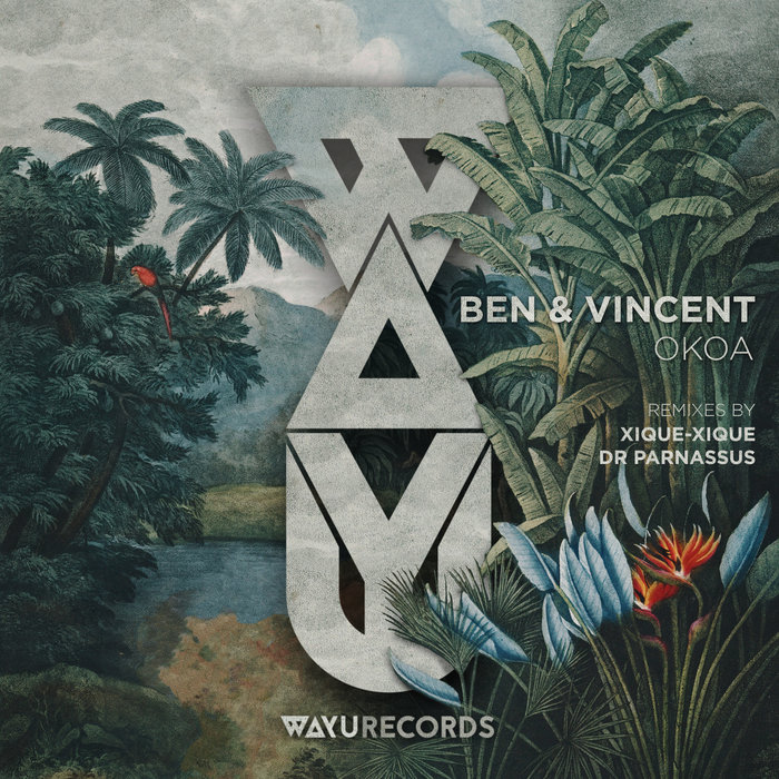 Ben & Vincent - Okoa [EP] | WAYU Records