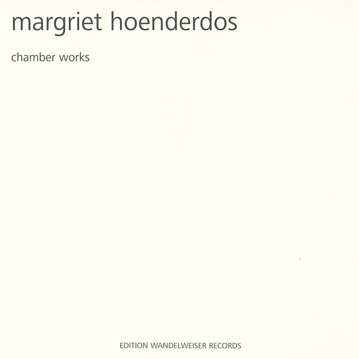 chamber works | various artists | Margriet Hoenderdos