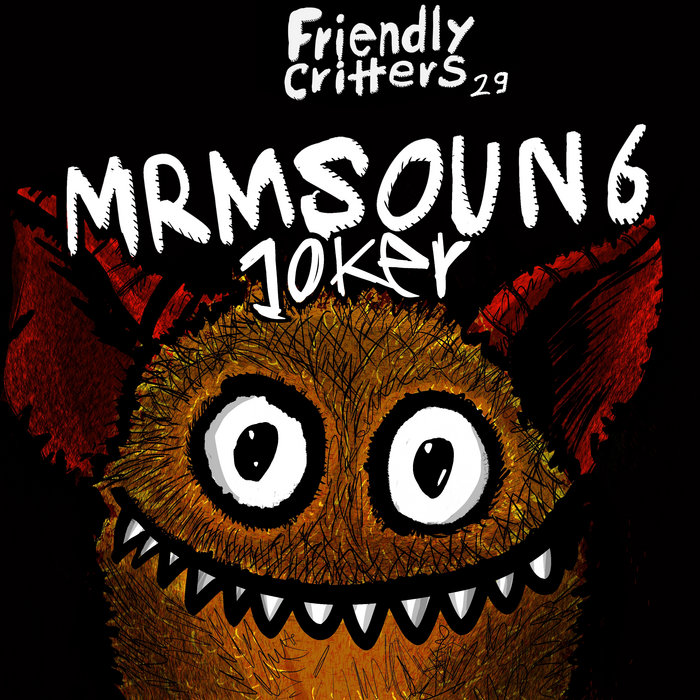 Joker - EP | MRMSOUN6 | Friendly Critters