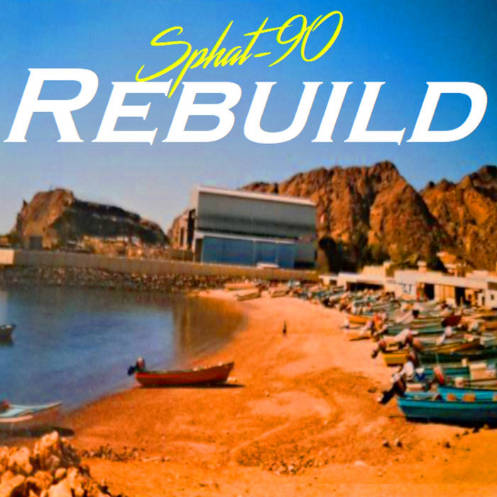 Rebuild | Sphat-90 | Sphatika