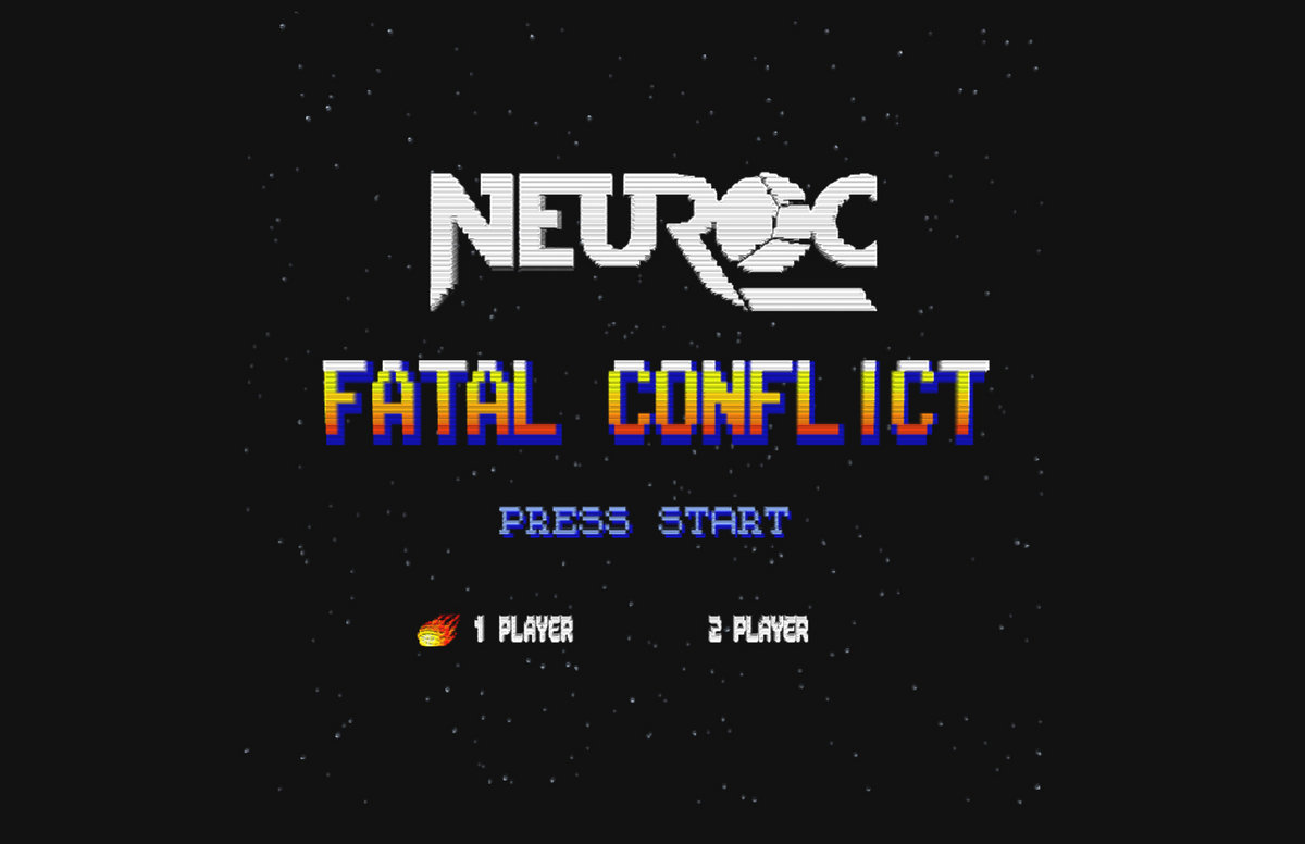 Fatal Conflict | Neuroc