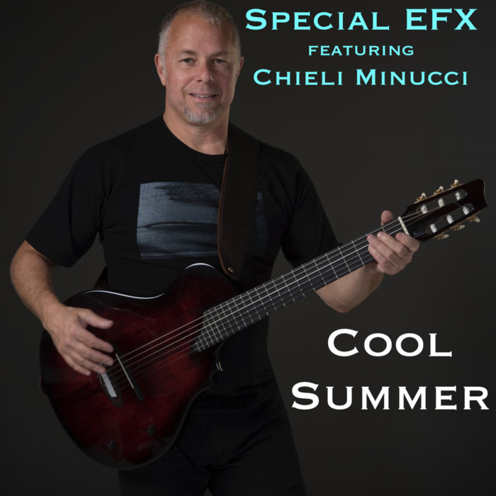 Cool Summer | Special EFX featuring Chieli Minucci