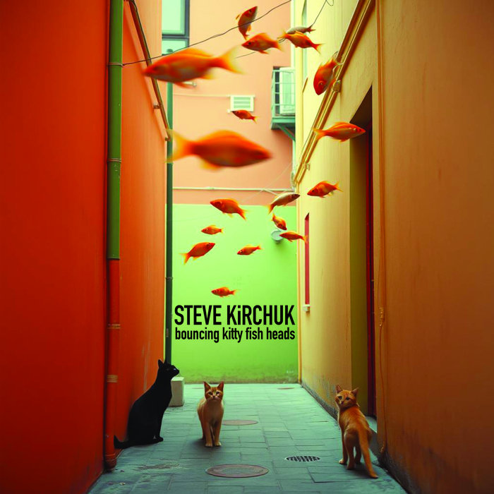 Bouncing Kitty Fish Heads | Steve Kirchuk