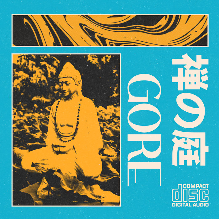 禅 の 庭 | GORE | NO PROBLEMA TAPES